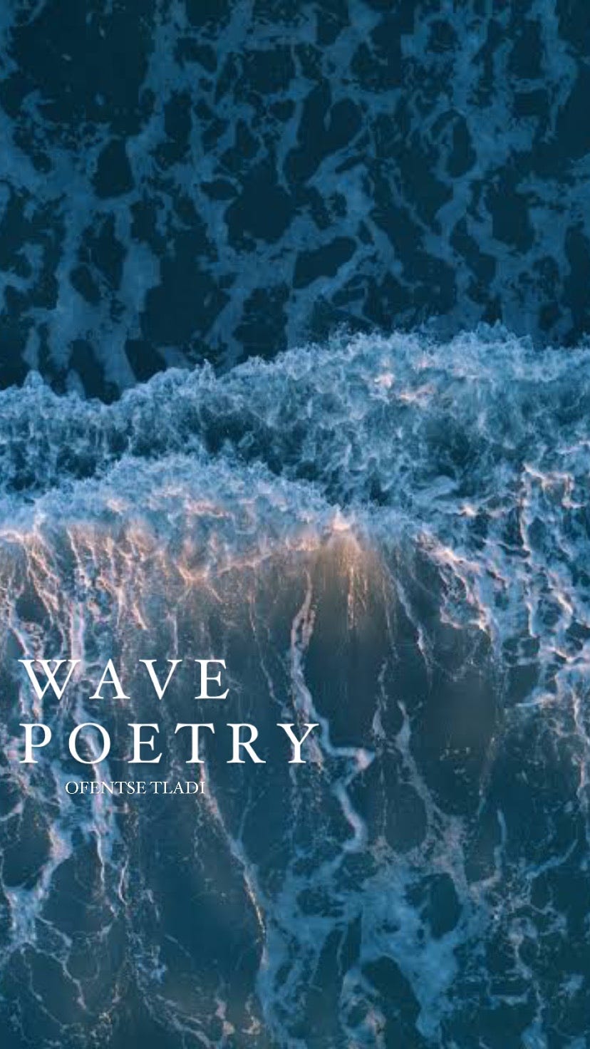 Wave (Poetry) By Ofentse Tladi She soars, rises, consumes, defeats. Nothing stops her, keeps her ...