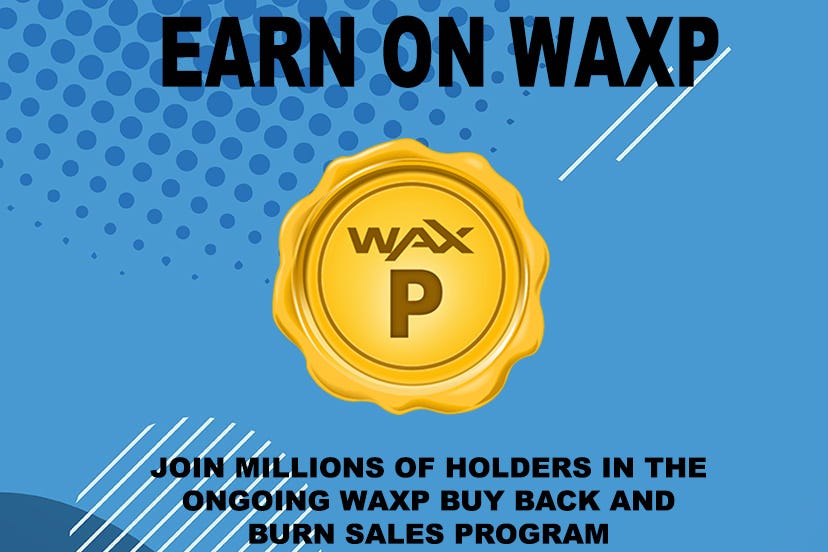 WAX BLOCKCHAIN BUYBACK AND BURN SALES PROGRAM | by WAX BLOCKCHAIN | Medium