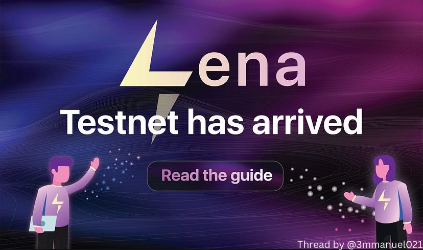 Interacting on the newly launched Lena Network testnet.. | by OUTLAW ...