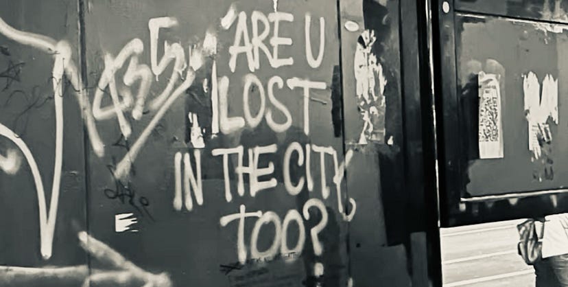 Are You Lost In The City Too?. - “yeah, lost the person too.” | by azi ...