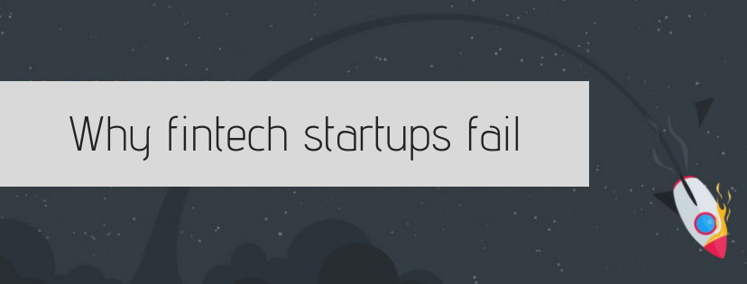 Why fintech startups fail. 5 mistakes and conclusions | by Artashes ...