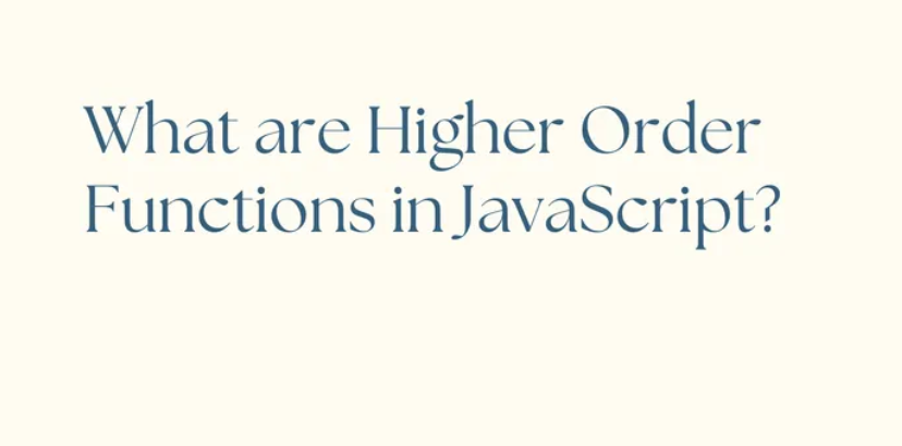 Higher-Order Functions in JavaScript (Beginner-Friendly Guide with ...