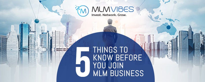 5 Things to Know Before You Join MLM Business | by MLM Vibes | Medium