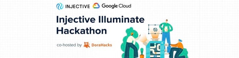 Revolutionizing Blockchain Innovation: The Injective X Google Cloud Illuminate Hackathon | by ...