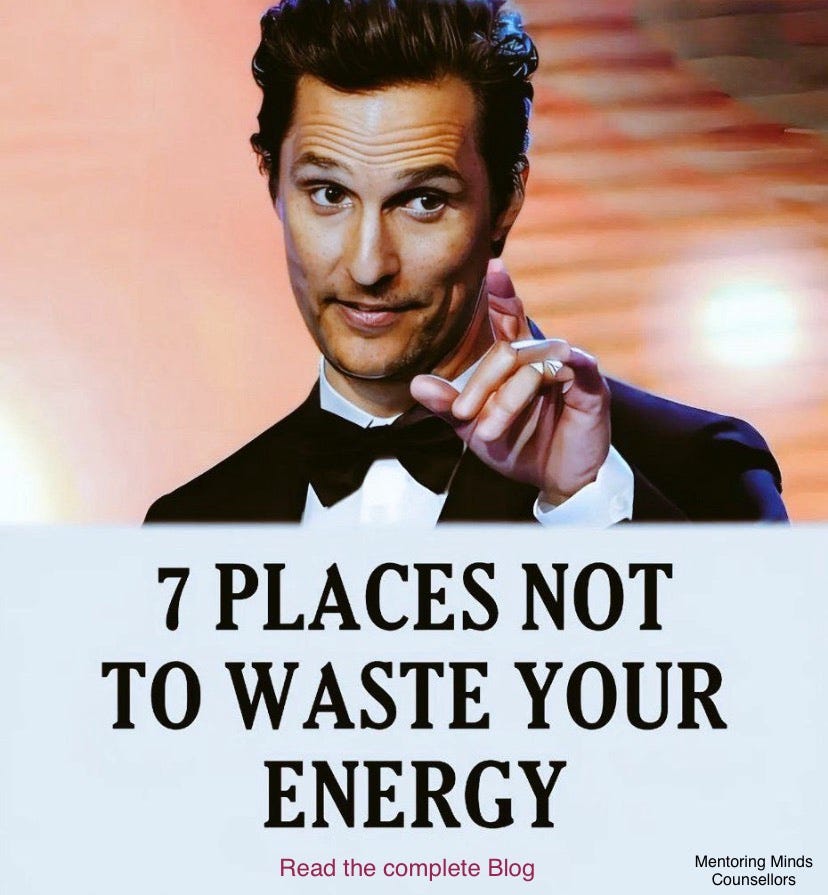 7 places to not waste Energy - Psychologist Harsh Pandya - Medium