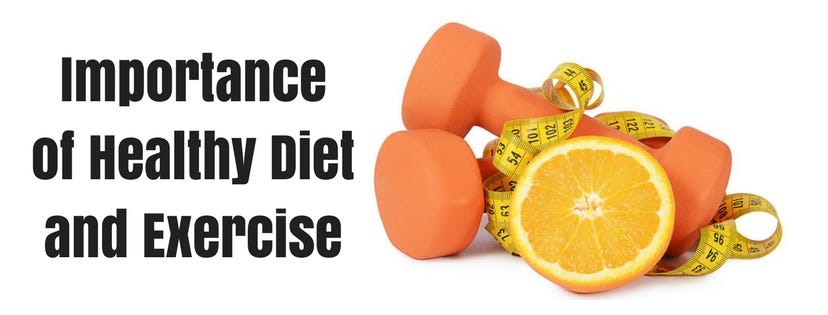 Know The Importance Of Healthy Diet And Exercise In Our Daily Life | by ...