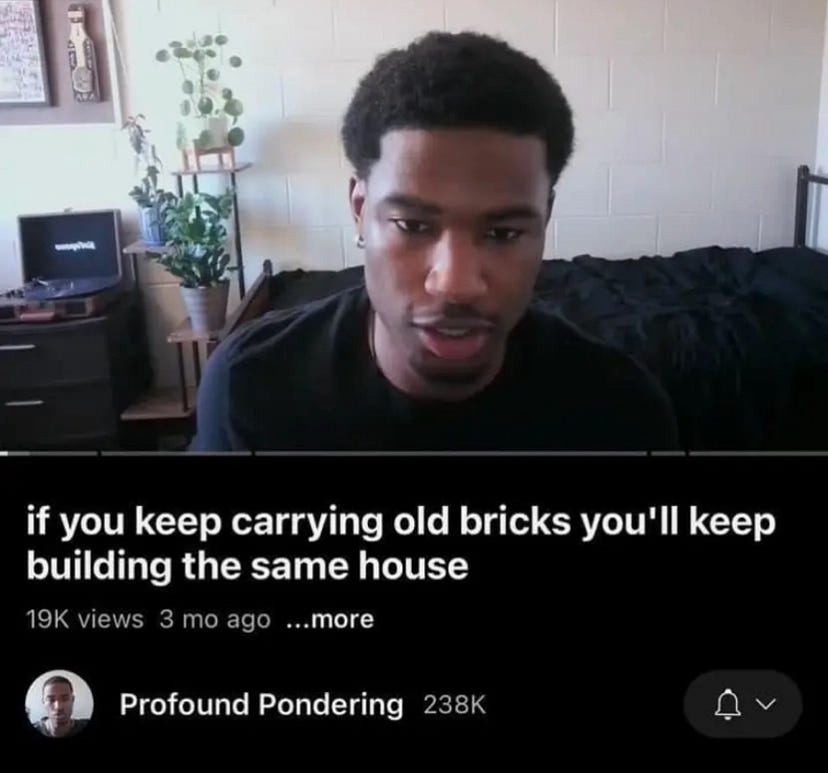 if you keep carrying old bricks, you’ll build the same house. | by cher ...