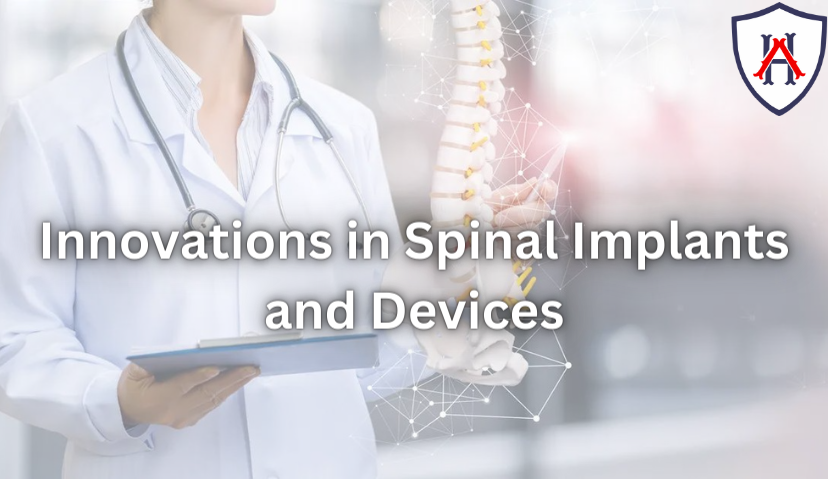 Revolutionizing Spinal Health: Advancements in Spinal Implants and ...