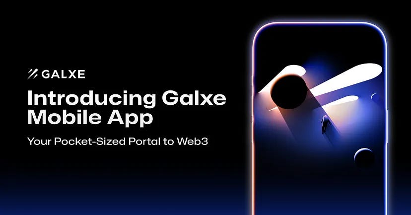 Introducing. . .The Galxe App. Being a Galxe user just got easier… | by ...