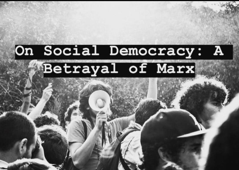 On Social Democracy: A Betrayal of Marx | by Communist Horizons | Medium