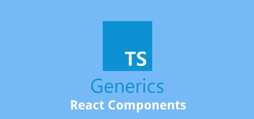 Typescript Generic React Components | Medium