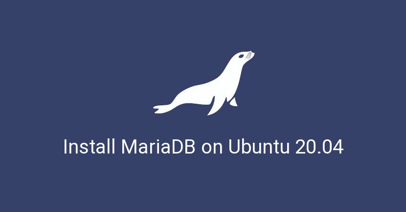 How To Install MariaDB on Ubuntu 20.04 | by Md Jahangir Alam | Medium