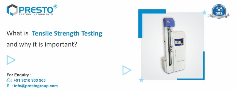 WHAT IS TENSILE STRENGTH TESTING AND WHY IT IS IMPORTANT? | by Gaurav ...