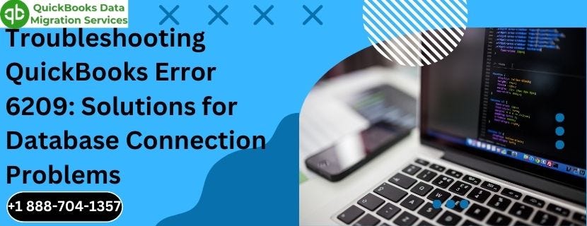 Troubleshooting QuickBooks Error 6209: Solutions for Database Connection Problems ...