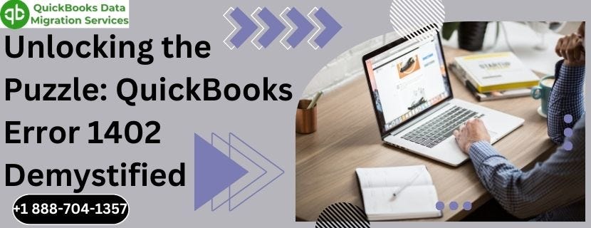 Unlocking the Puzzle: QuickBooks Error 1402 Demystified ...