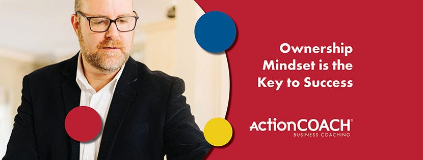The Ownership Mindset. When looking for a way to get a company… | by ...