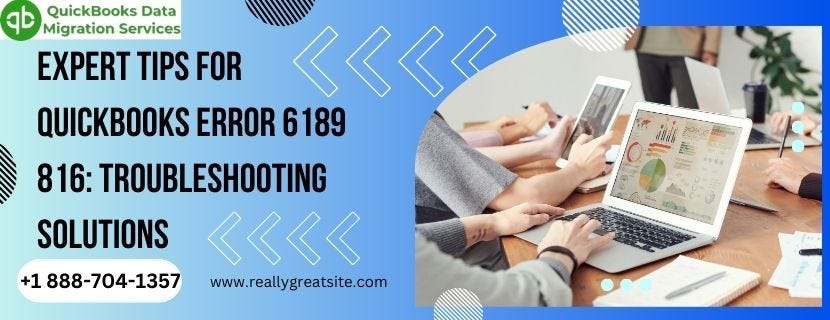 Expert Tips for QuickBooks Error 6189 816: Troubleshooting Solutions - Thebarbecueking - Medium