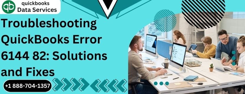 Troubleshooting QuickBooks Error 6144 82: Solutions and Fixes ...