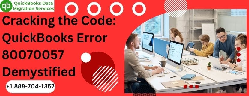 Cracking the Code: QuickBooks Error 80070057 Demystified ...