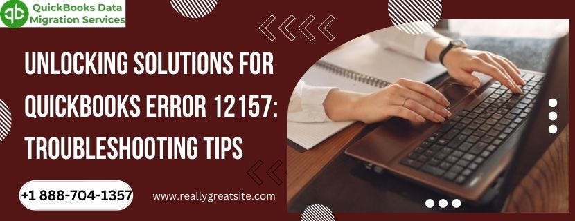 Unlocking Solutions for QuickBooks Error 12157: Troubleshooting Tips - Thebarbecueking - Medium