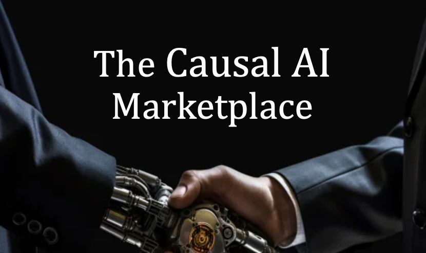 The Causal AI Marketplace. Explore the emergence of the Causal AI… | by ...