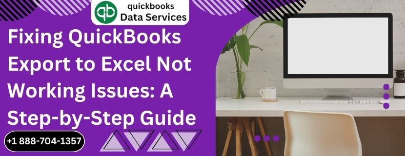 Fixing QuickBooks Export to Excel Not Working Issues: A Step-by-Step ...