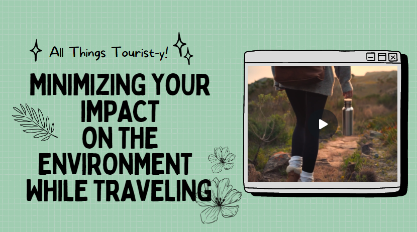 7 Ways to Minimize your environmental impact while traveling | by ...