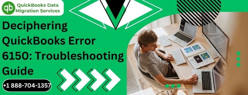 Deciphering QuickBooks Error 6150: Troubleshooting Guide - Thebarbecueking - Medium