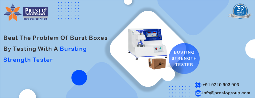 Beat the problem of burst boxes by testing with a bursting strength ...
