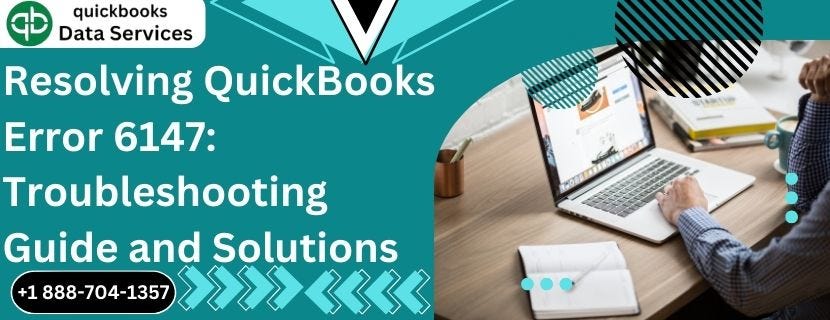 Resolving Quickbooks Error 6147 Troubleshooting Guide And Solutions” Thebarbecueking Medium