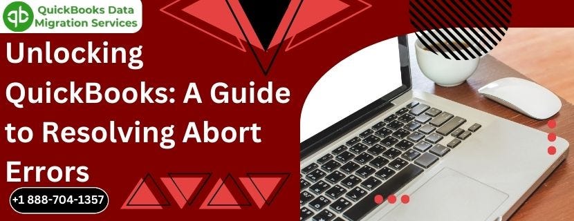 Unlocking QuickBooks: A Guide to Resolving Abort Errors ...