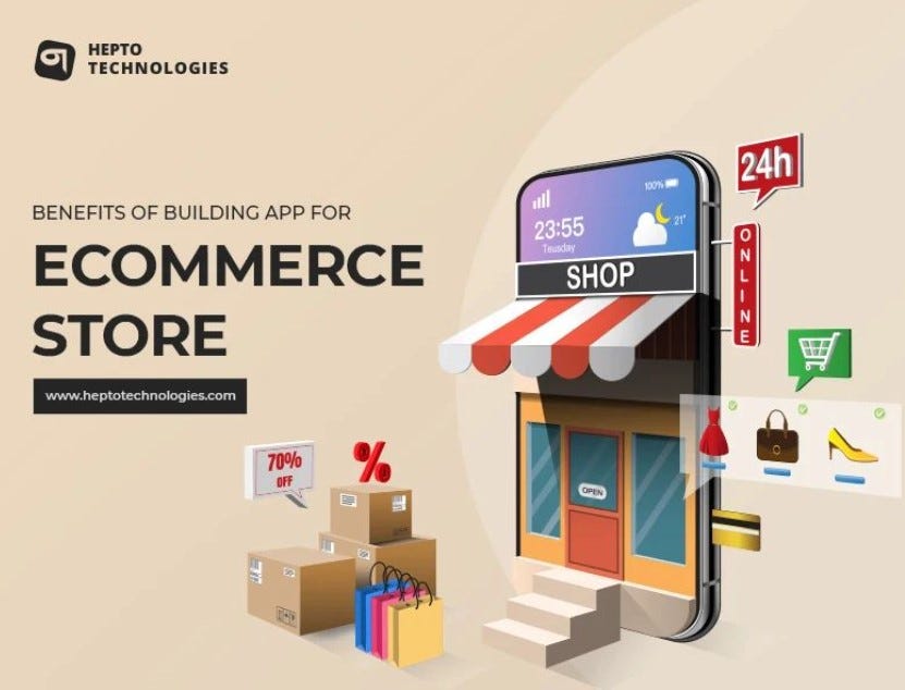 Key Benefits of Building A Mobile App for Your ECommerce Store | by ...