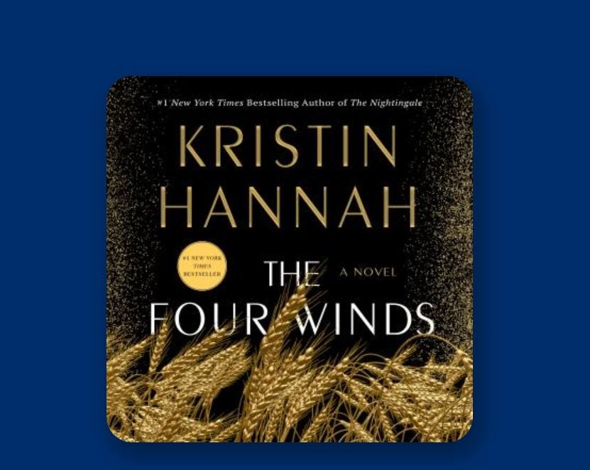 My Journey Through “The Four Winds” by Kristin Hannah: A Reader’s ...