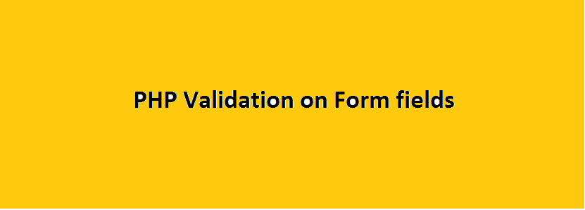 PHP Validation on Form fields. Today here in this article we will… | by ...
