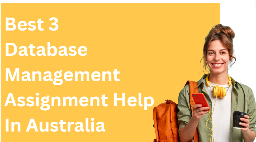 Best 3 Database Management Assignment Help In Australia | by yoganshu sharma | Jul, 2024 | Medium