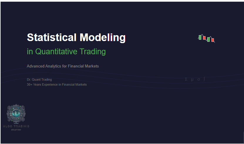 Statistical Modeling in Quantitative Trading: A Comprehensive Guide ...