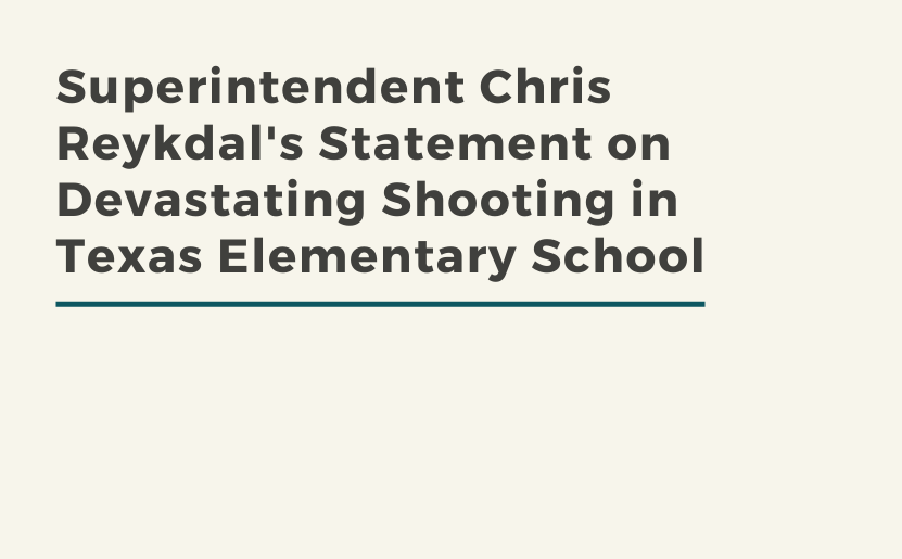 Superintendent Chris Reykdal’s Statement on Devastating Shooting in ...