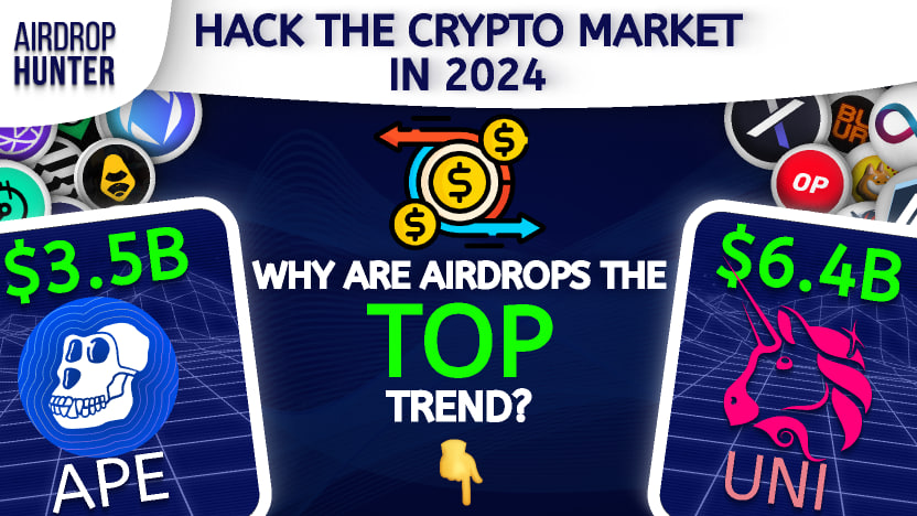 Why are airdrops — the top trend in 2024? | by Airdrop Hunter ...