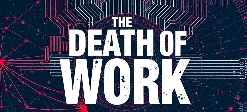 The Death of Work: A World Without Jobs by 2030 | by Alok | Founder of ...
