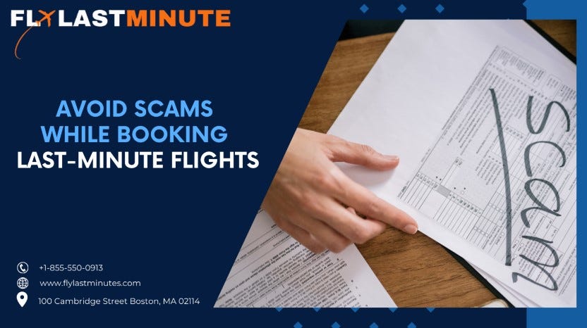 Avoid Scams While Booking Last-Minute Flights | by Amysmith | Aug, 2024 ...