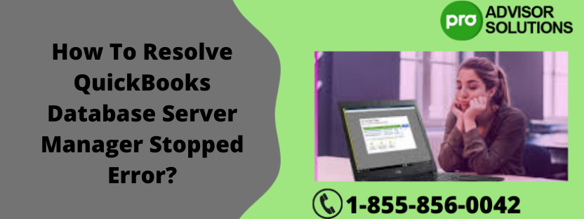 2022 Pro Guide | Fix QuickBooks database server manager stopped ...