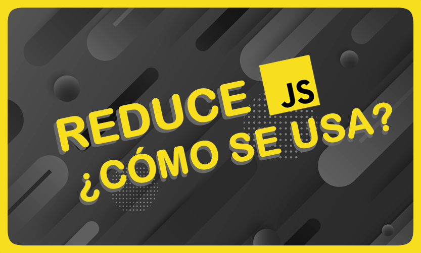 Reduce en Javascript. Reduce es un método que nos puede… | by Alejandro Gomez Nieto | Medium