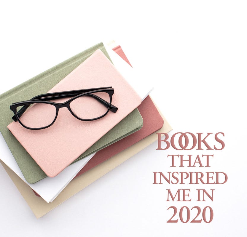 Books That Inspired Me in 2020. What a year to escape into the books! I ...