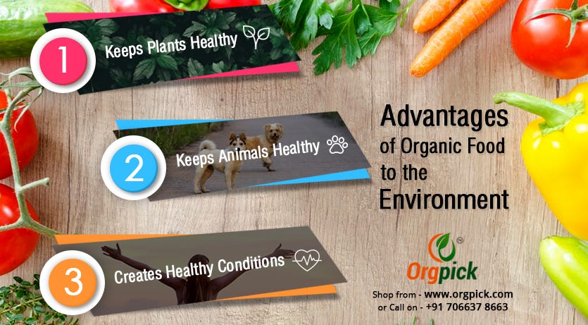 Advantages of Organic Food to the Environment | by Orgpick | Orgpick ...