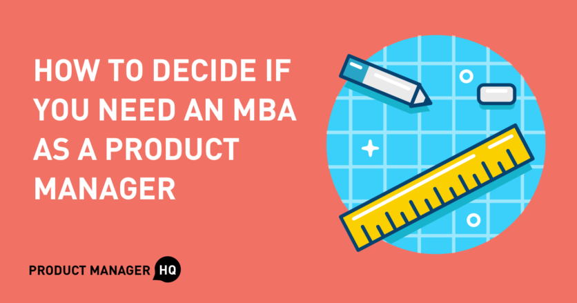 How to Decide if You Need an MBA as a Product Manager | by Clement Kao ...