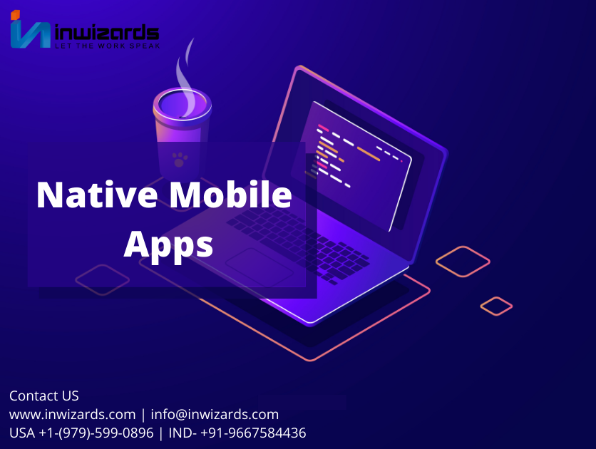 Native Mobile Apps. The concept “native app development”… | by Inwizards LLC | Medium