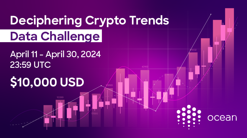 New Data Challenge: Deciphering Crypto Trends | by Raymond Maiorescu | Ocean Protocol