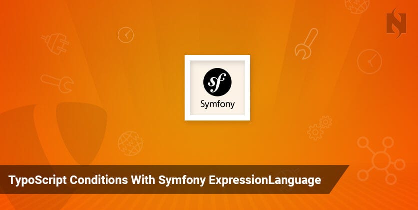 All You Need To Know About TypoScript Conditions With Symfony Expression Language | by NITSAN ...