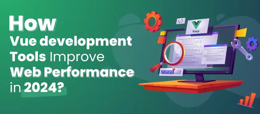 How Vue development tools improve Web performance in 2024? | by Mallikarjun Pasupuleti | Sep ...