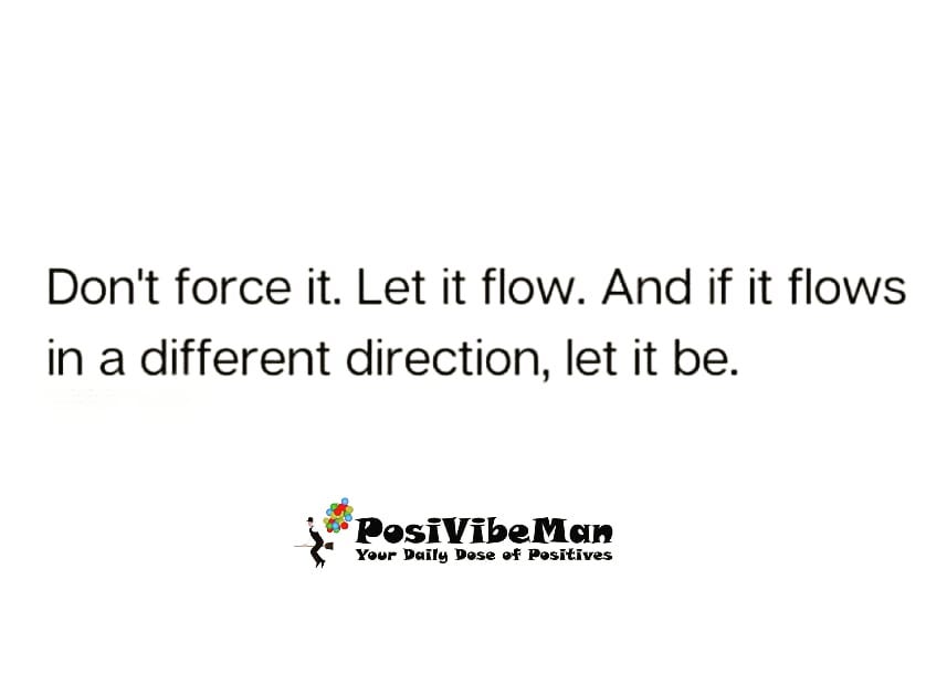 LET LIFE FLOW - POSIVIBEMAN - Medium